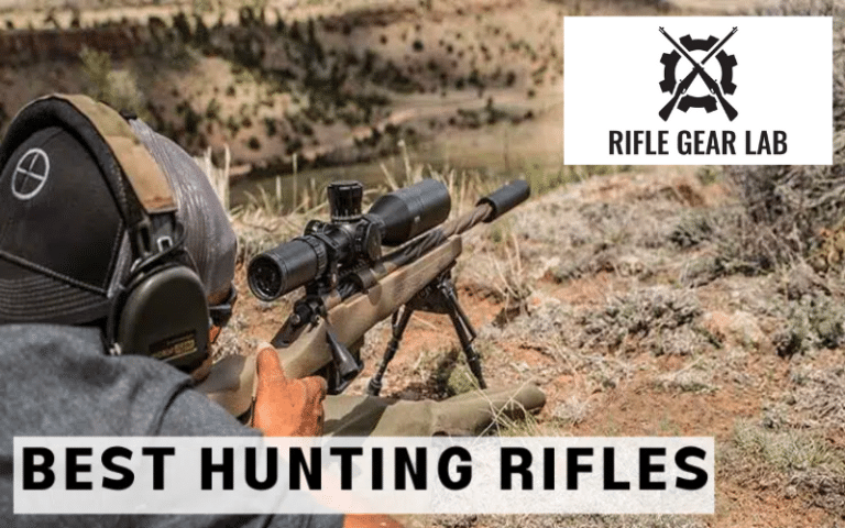 Best Hunting Rifles: What Is the Top All Around Rifle (2024)