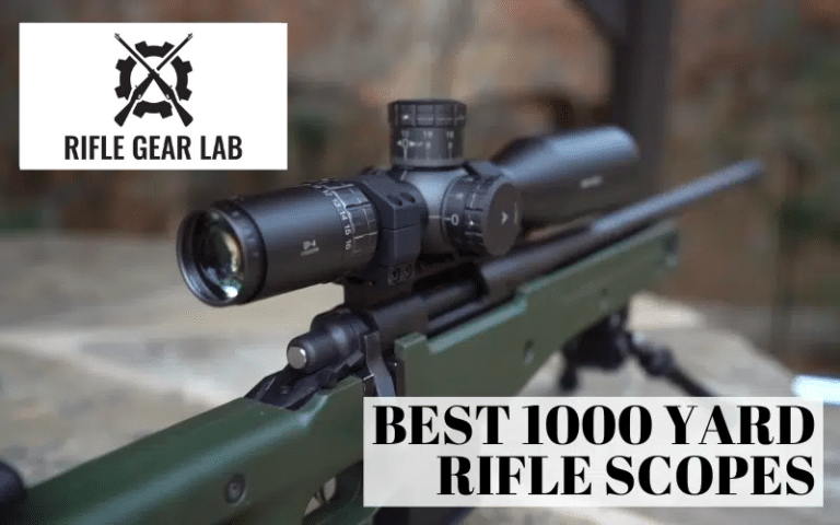 Best 1000 Yard Scope: Long Range Rifle Optics [Review]