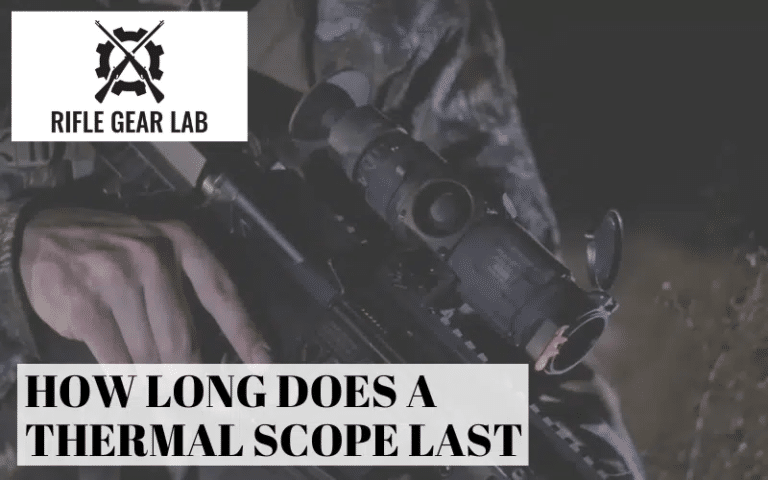 How Long Does a Thermal Scope Last: Life Span & Battery