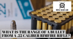 What Is the Range of a Bullet From a .22 Caliber Rimfire Rifle?