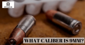 What Caliber Is 9mm: Weight, Size & More